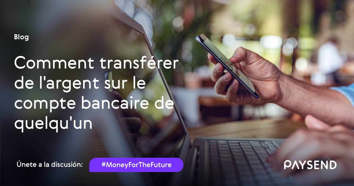 Comment transférer de l'argent sur le compte bancaire de quelqu'un ...
